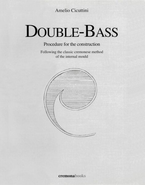 Double-bass. Procedure for the costruction.